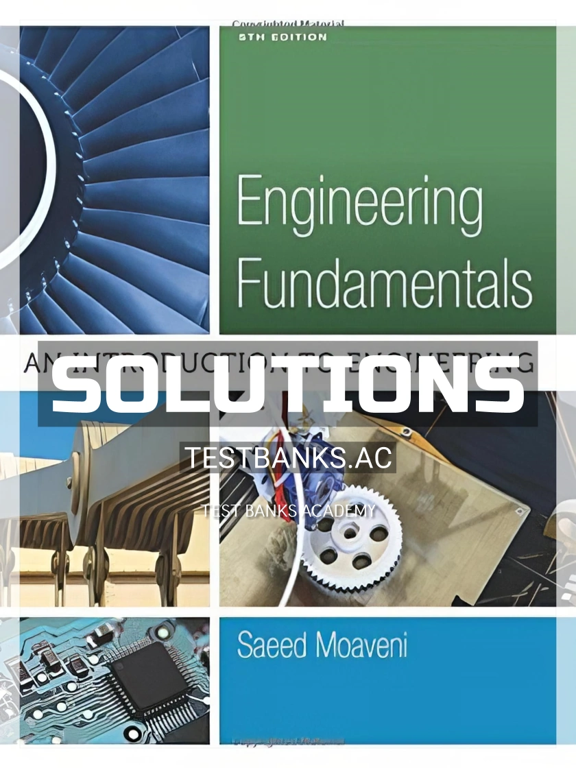Solutions Manual for Engineering Fundamentals An Introduction to ...