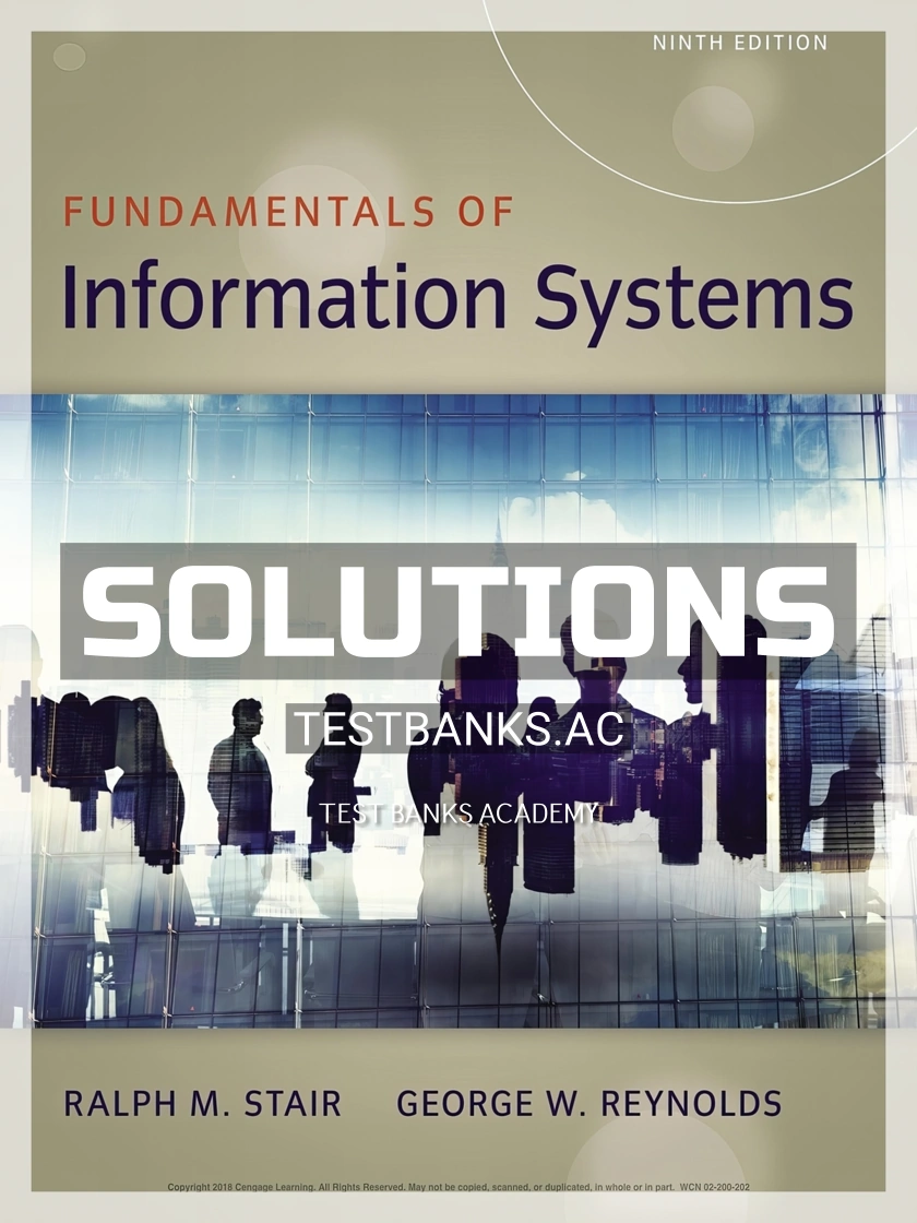 Solutions Manual for Fundamentals of Information Systems 9th Edition by ...