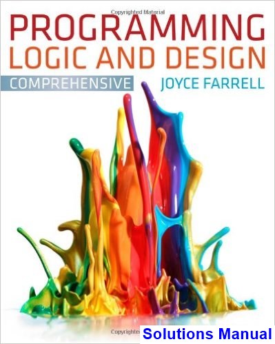 Programming Logic and Design Comprehensive 7th Edition Joyce Farrell ...